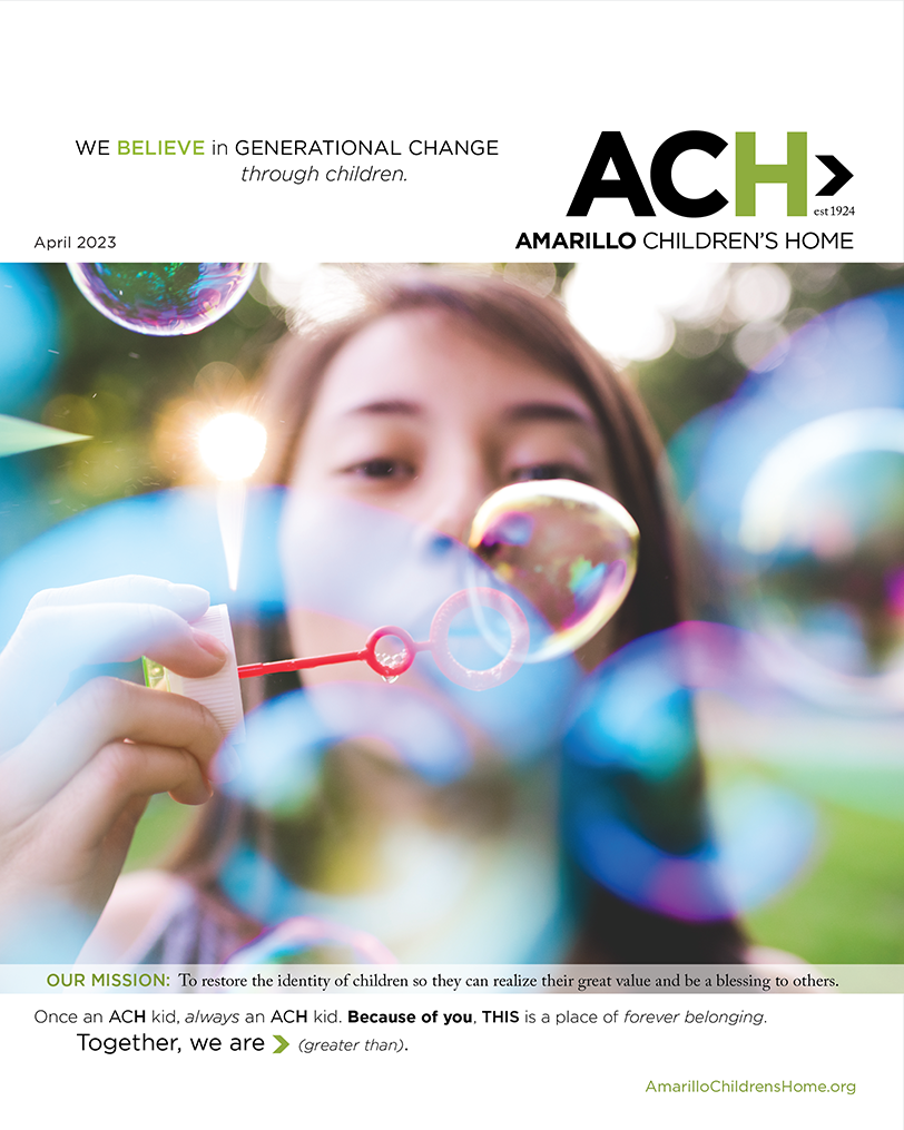 Newsletter : Spring 2023 - Amarillo Children's Home